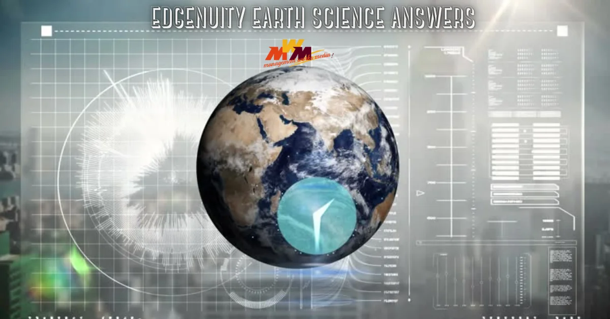 Edgenuity Earth Science Answers: Your Ultimate Guide - Management Works ...